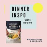Dinner Inspo: The Kitchen Without Borders | Blogo
