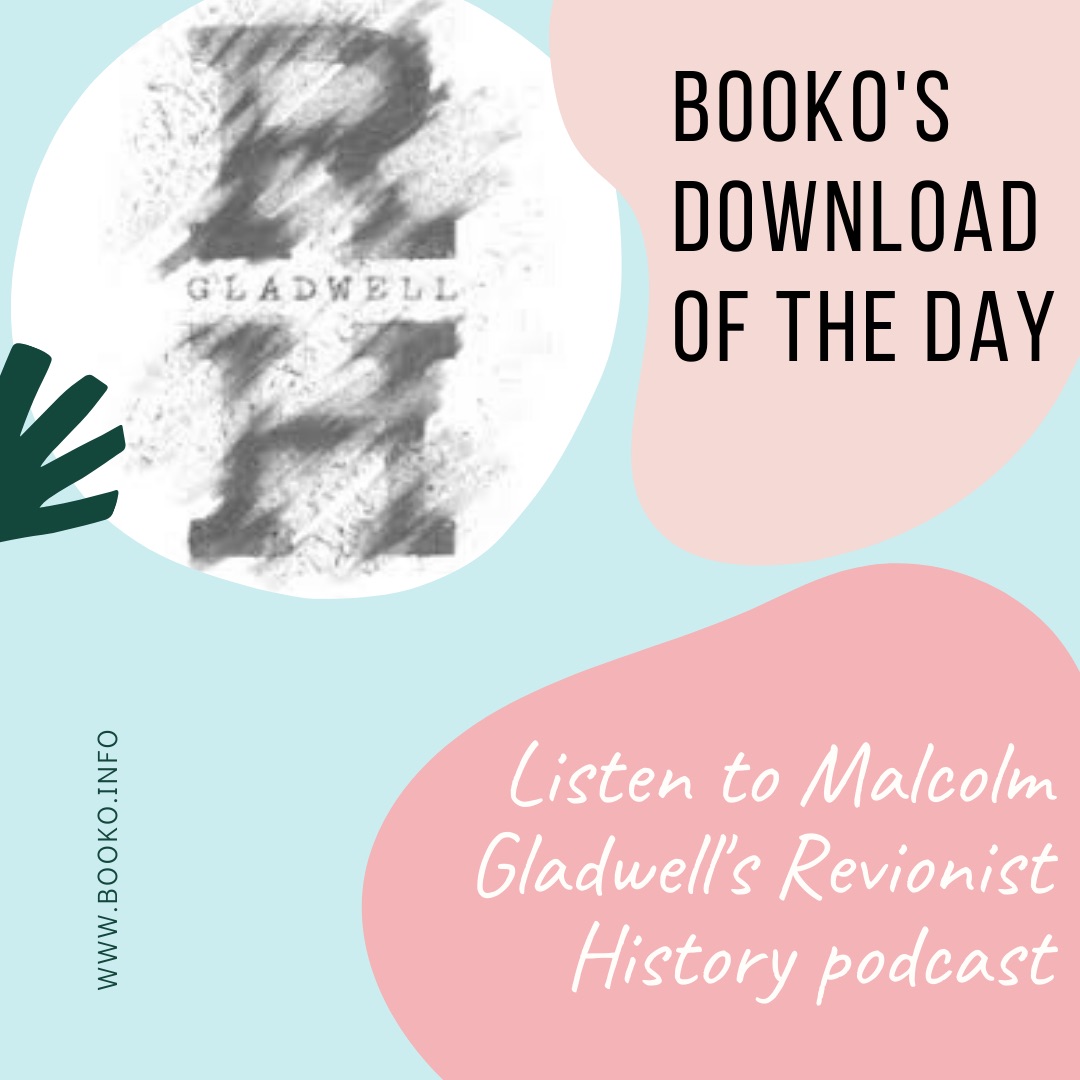 Download of the day: Revisionist History Podcast | Blogo